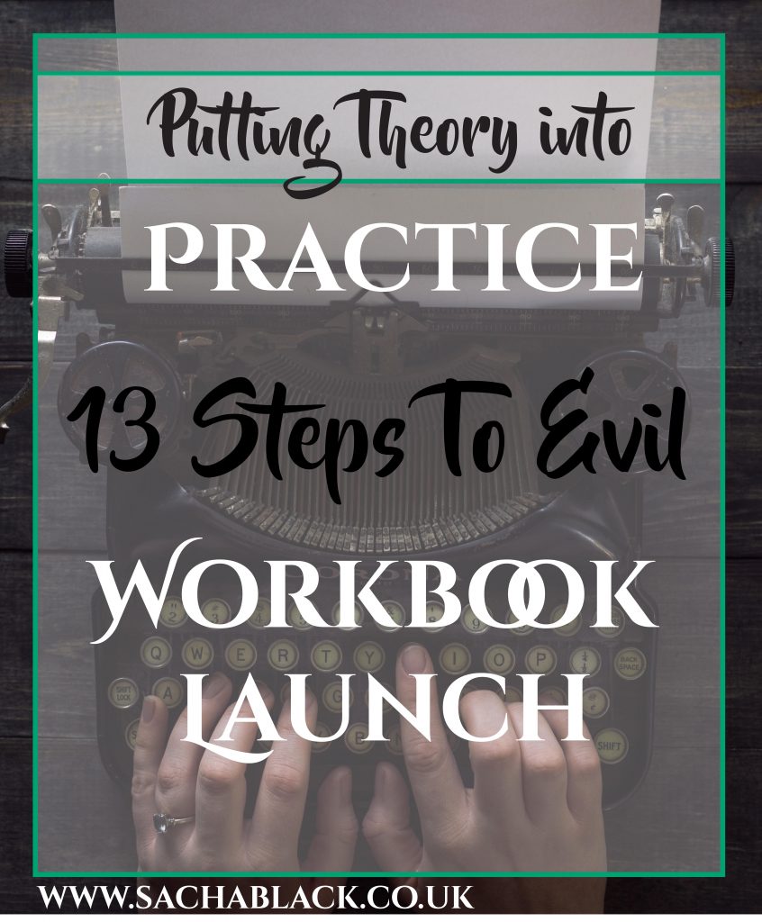Putting Theory into Practice - 13 Steps To Evil Workbook Launch - Sacha ...